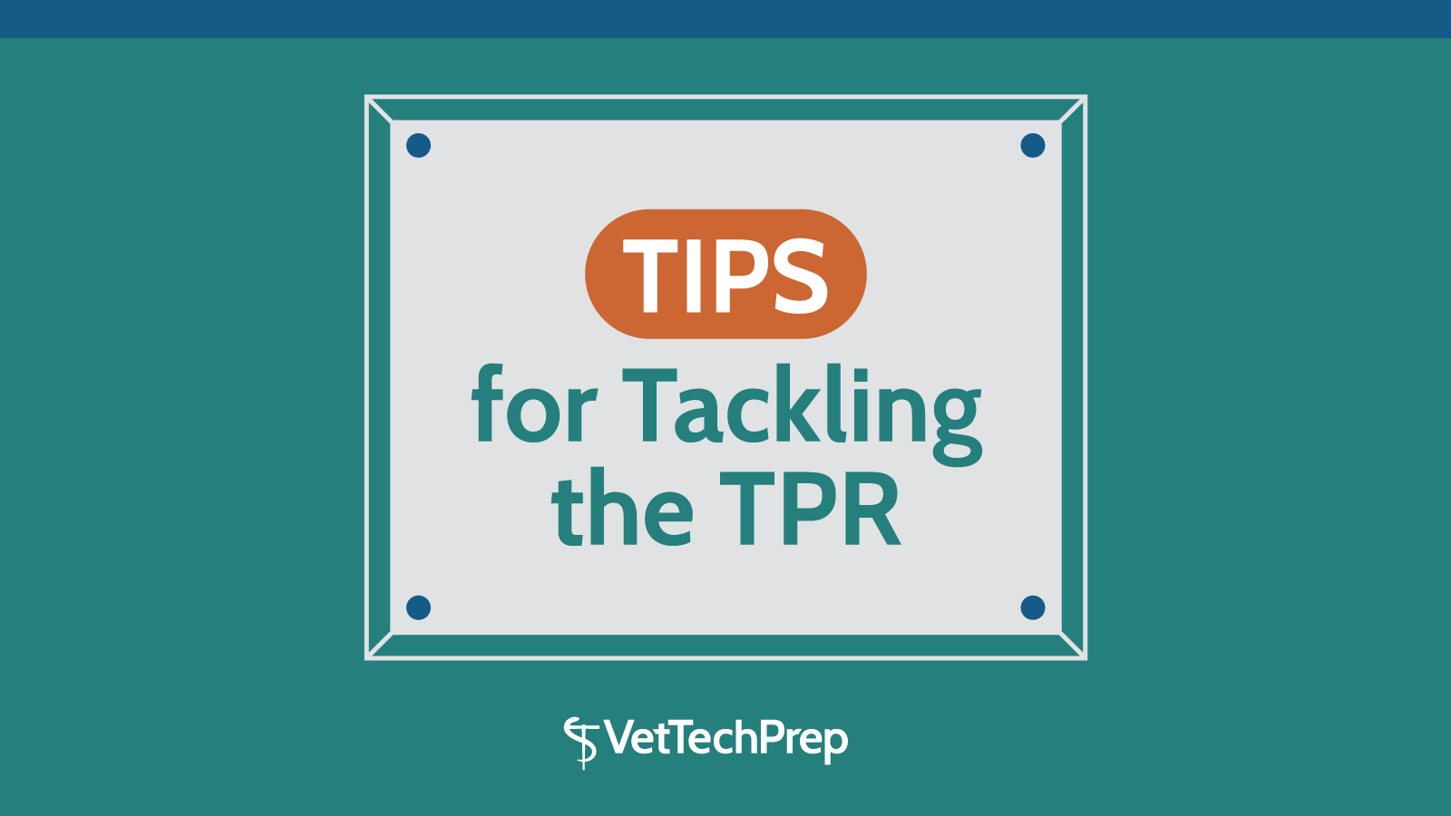 Tips for Tackling the TPR